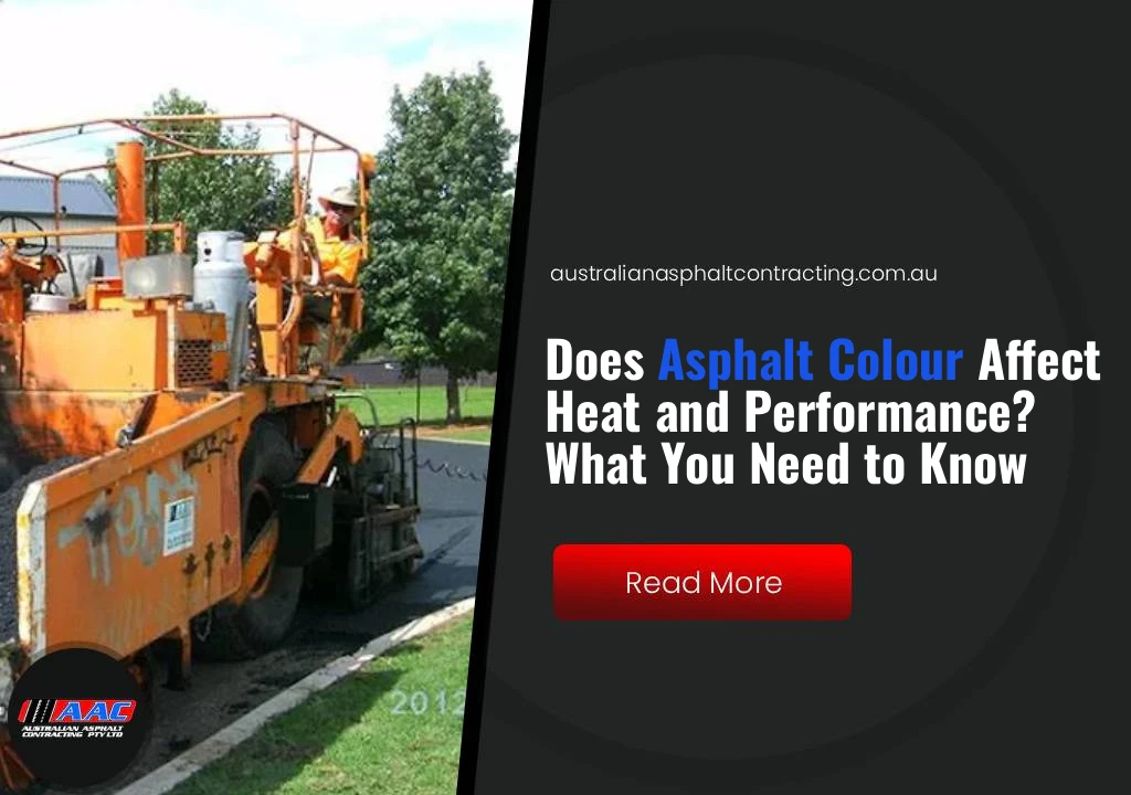 Does Asphalt Colour Affect Heat and Performance? | AAC